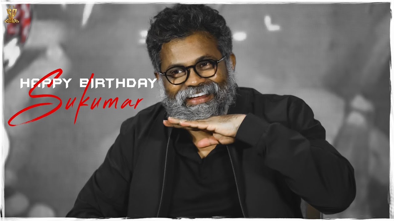 Director Sukumar Birthday Special Video || #HBDSukumar || Suresh ...