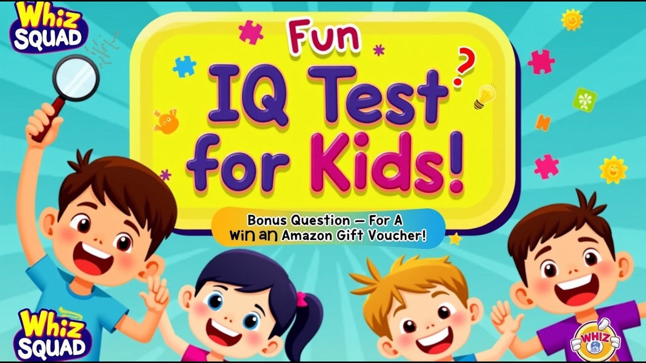 Fun IQ Test for Kids! 🧠 Bonus Question for a Chance to Win ! | Whiz ...