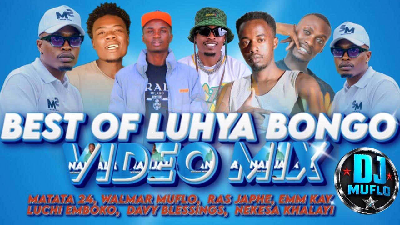 DJ MUFLO| BEST OF LUHYA BONGO MIX | VIDEO MIX 2025| LATEST LUHYA MIX ...
