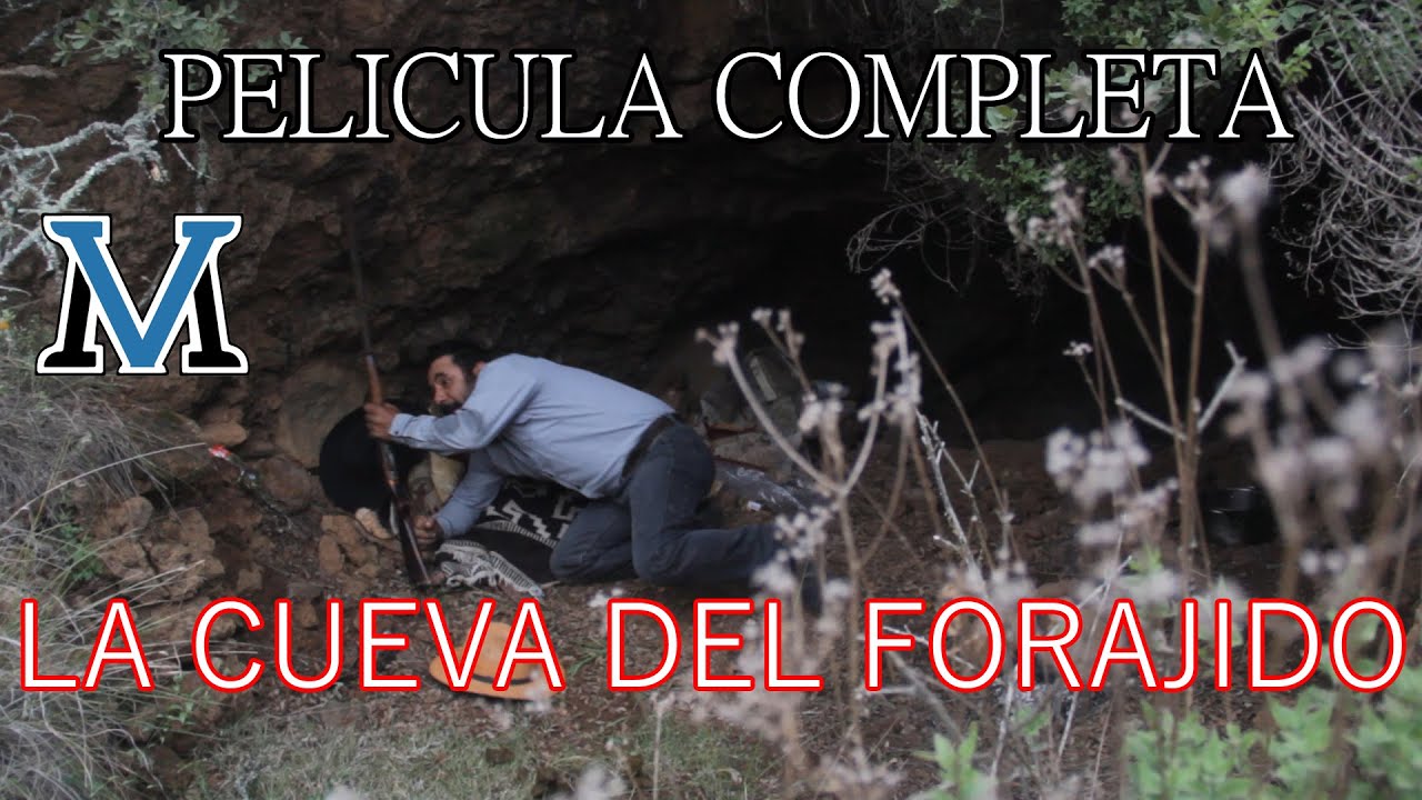 LA CUEVA DEL FORAJIDO || pelicula mexicana || cine mexicano || cine ...