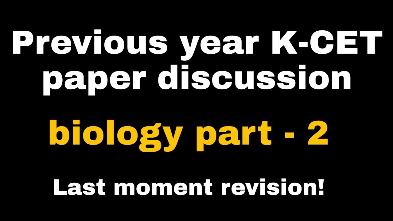 Previous year K-CET Biology question paper Discussion|Biology paper ...
