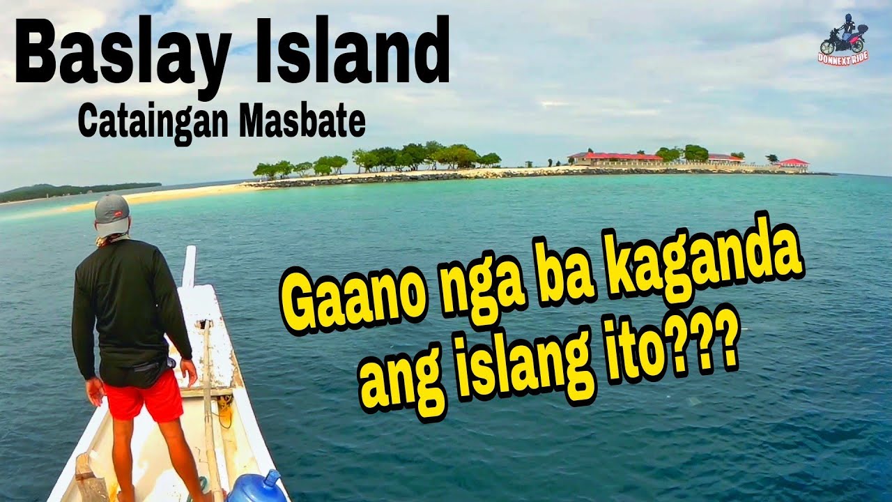 BASLAY ISLAND CATAINGAN MASBATE | Nakakahumaling sa ganda. - YouTube