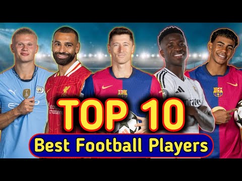 "TOP 10" Best Football Players in The World 2025. - YouTube