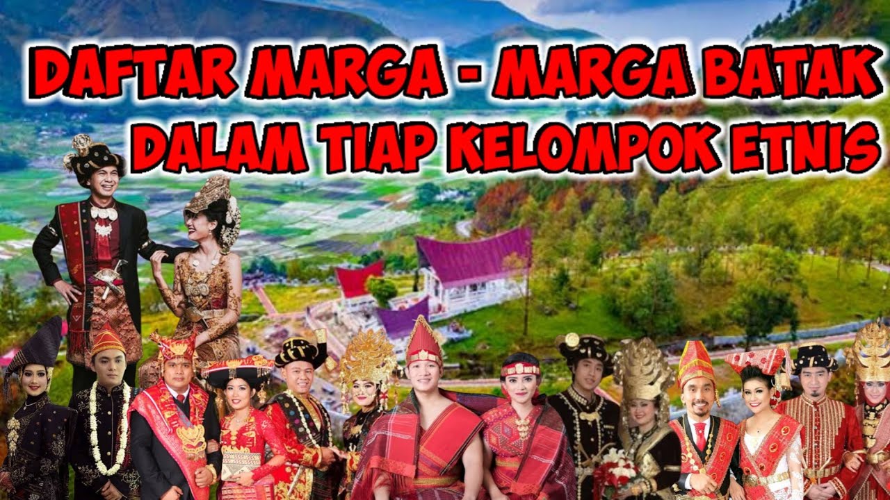 Daftar MARGA BATAK Dalam 6 Kelompok Etnis Beserta Marga Batak Lainnya ...