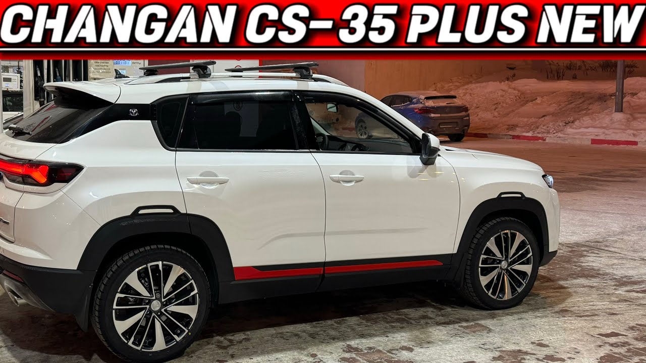 CHANGAN CS-35 plus new / мнение пользователя - YouTube