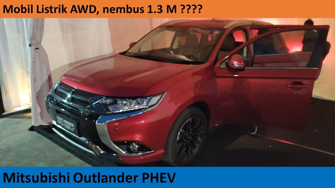 Mitsubishi Outlander PHEV 3rd Gen (1st Facelift) review - Indonesia # ...