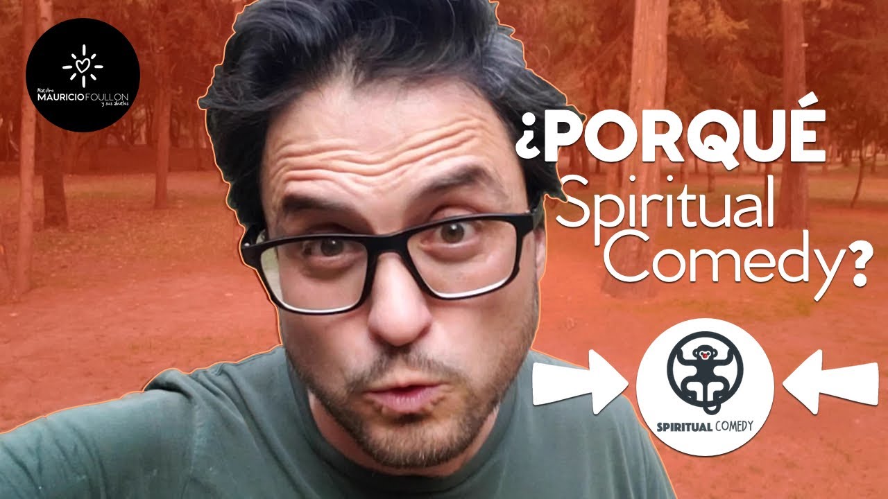 ¿Porqué Spiritual Comedy? - YouTube