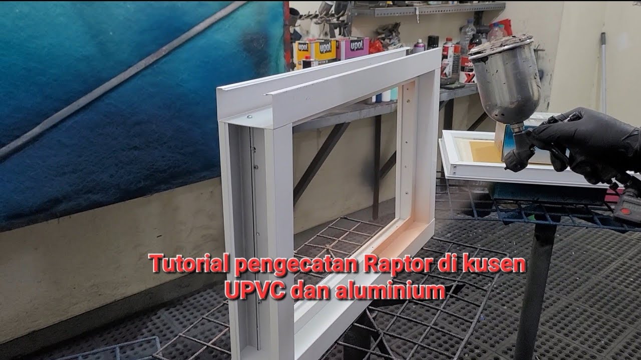 Tutorial Pengecatan Raptor paint di kusen UPVC dan jendela aluminium ...