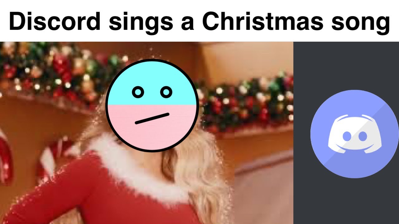 Discord sings All i want for Christmas is you (Christmas special ...