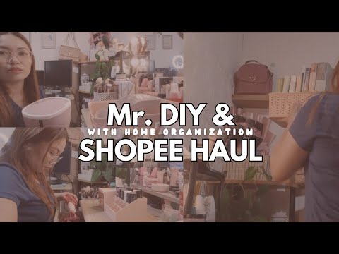 haul • MR. DIY & Shopee Haul + home organization | MaoLynn D. - YouTube