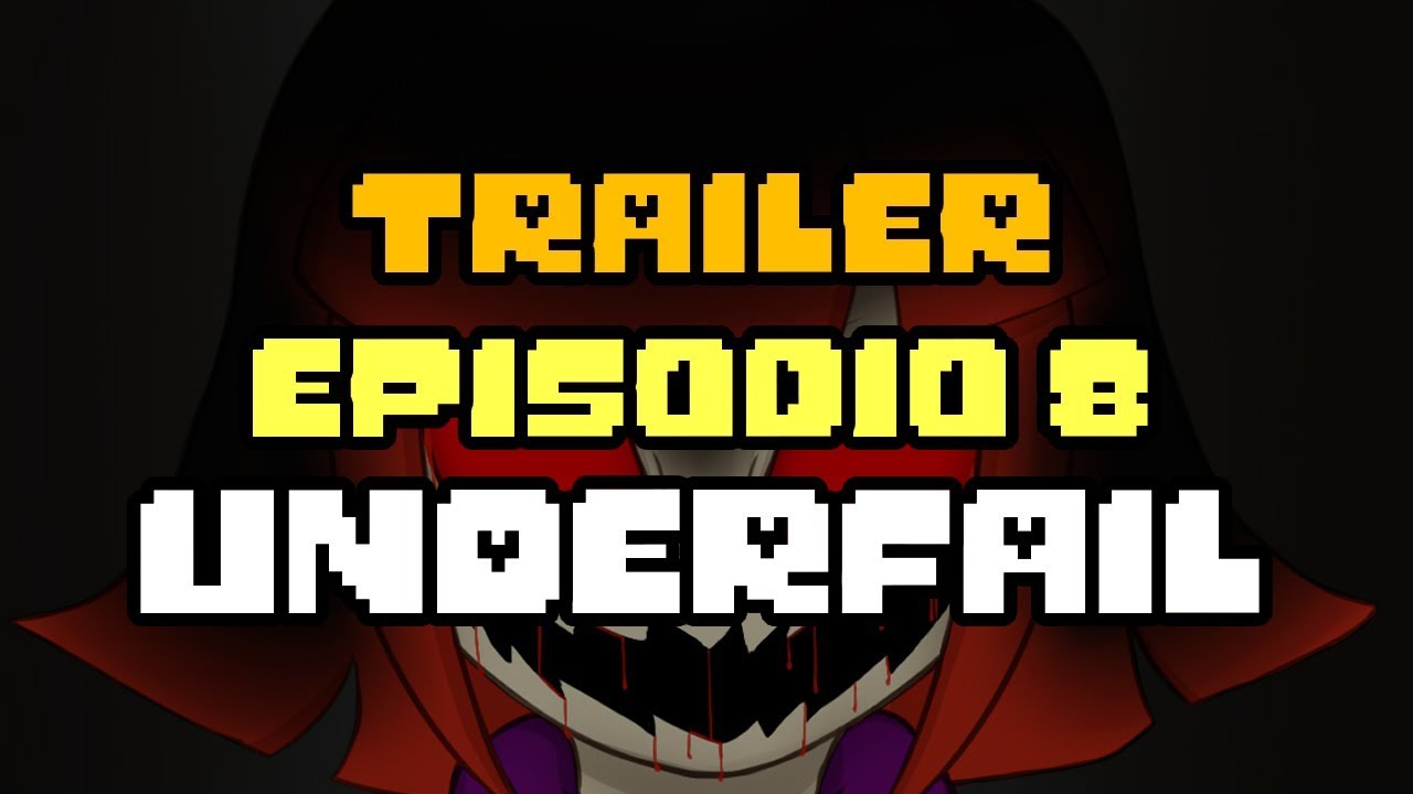 UNDERFAIL EPISODIO #8 (TRAILER) - YouTube