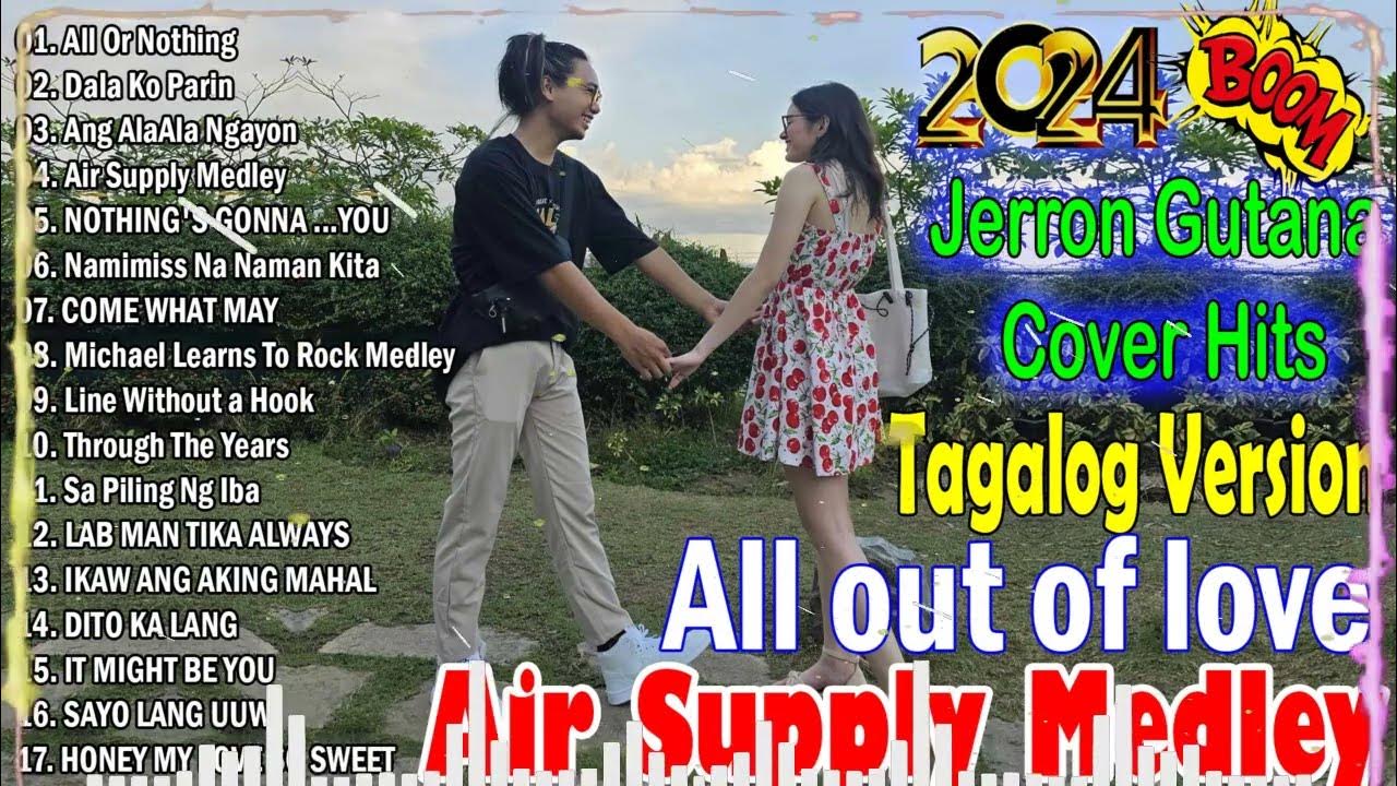 Jerron Gutana Cover 2024 🎶 Jerron Gutana & Monica Bianca Tagalog Version AIR SUPPLY MEDLEY - YouTube
