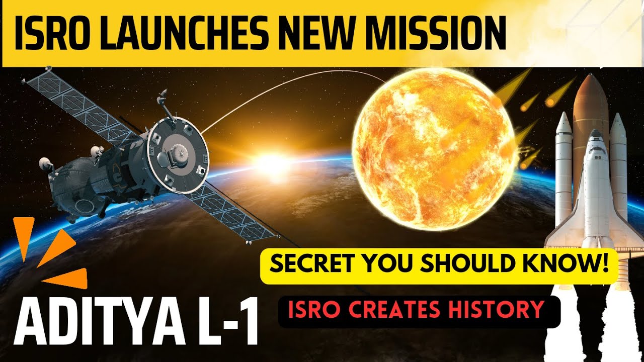 ISRO Launches New Mission to SUN - ADITYA-L1 | India's First Sun ...