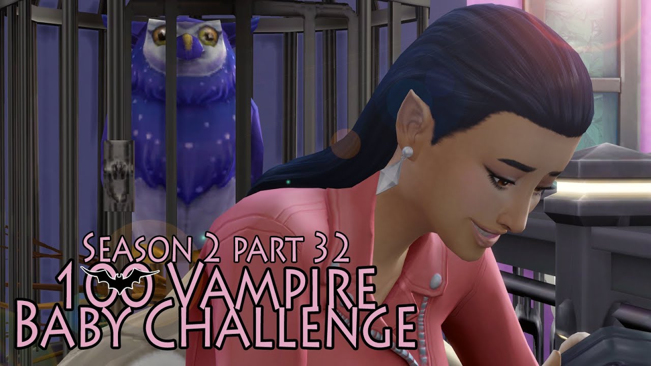Sims 4: 100 Vampire Baby Challenge | S2 E32 - YouTube