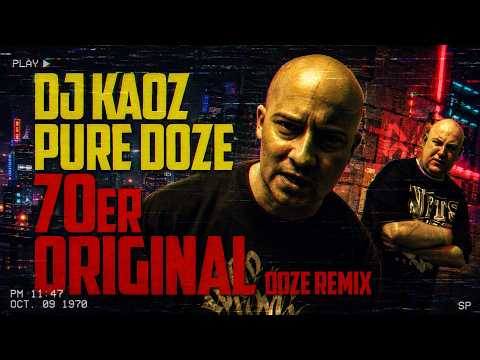 KAOZ & DOZE - 70ER ORIGINAL (DOZEREMIX)