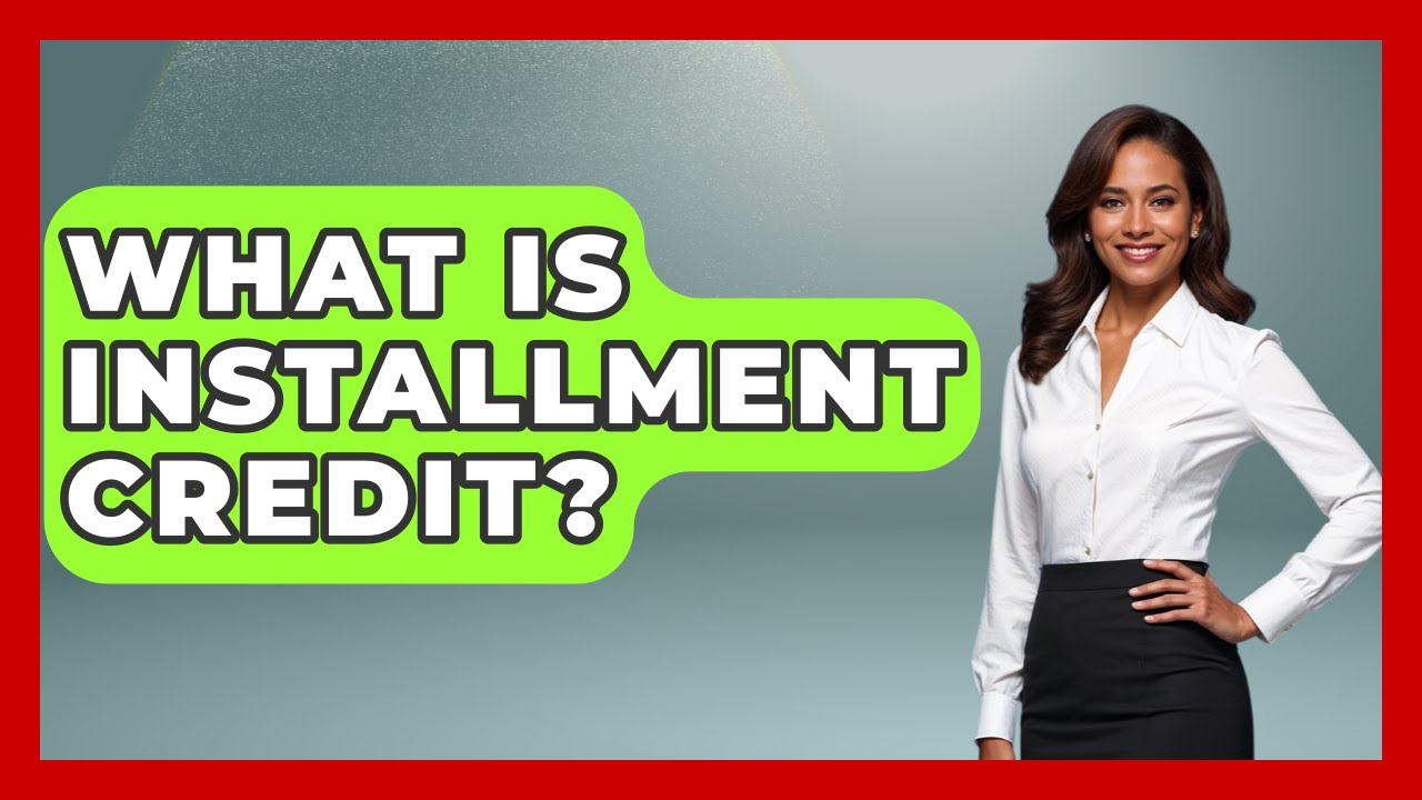 What Is Installment Credit? - Crazy About Credit Cards - YouTube