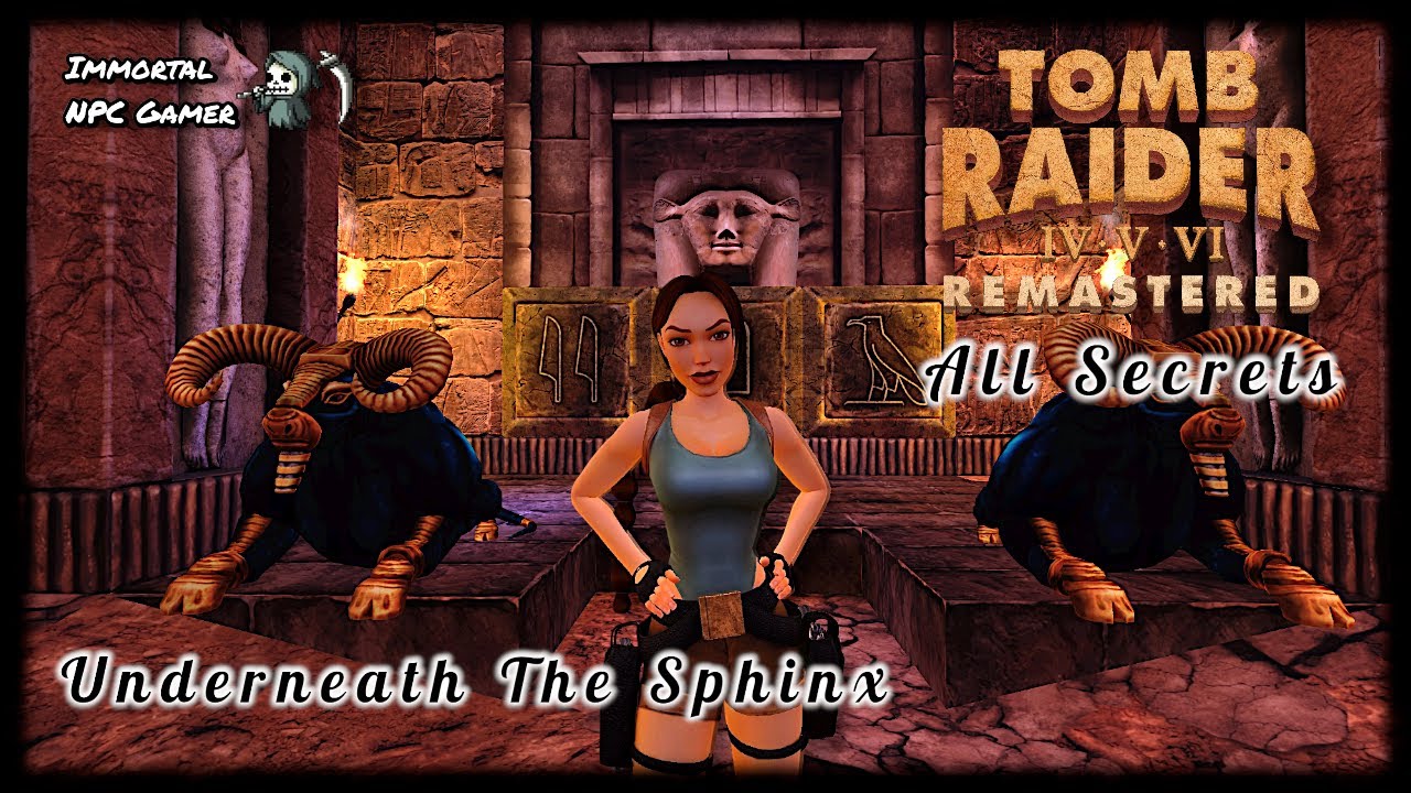 Underneath The Sphinx | Tomb Raider: The Last Revelation Remastered ...