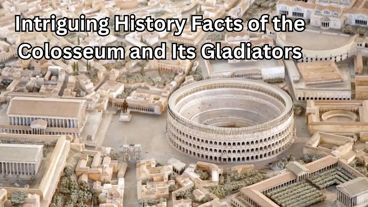 15 Intriguing History Facts of the Colosseum and Its Gladiators - YouTube