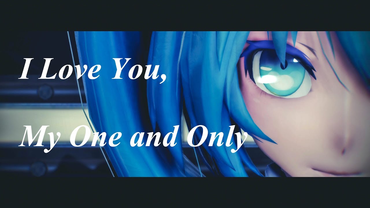 【mmd】i Love You My One And Only ~ Youtube