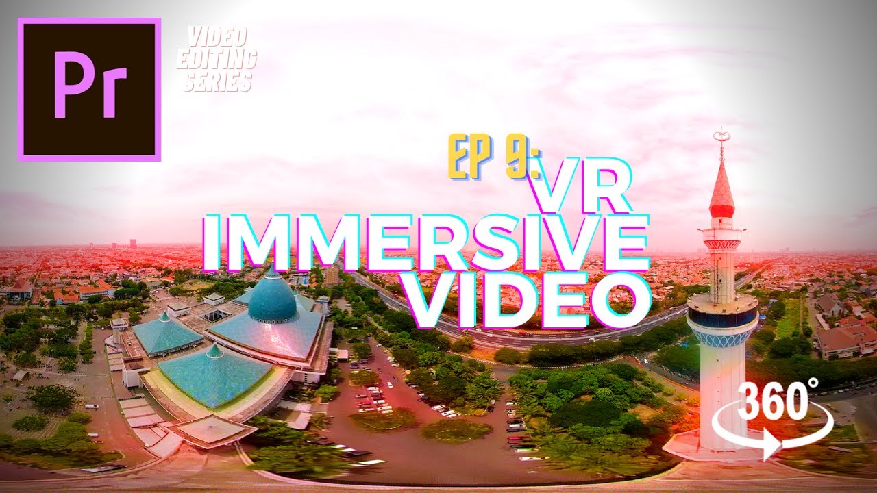 How to use VR Immersive Video Effects in Adobe Premiere Pro - EP 09 ...