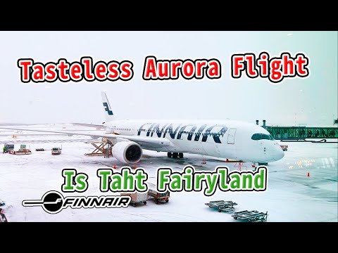 極光航班 芬蘭航空 東京-赫爾辛基 商務艙 Finnair Tokyo-Helsinki NEW Business Class😎 ...