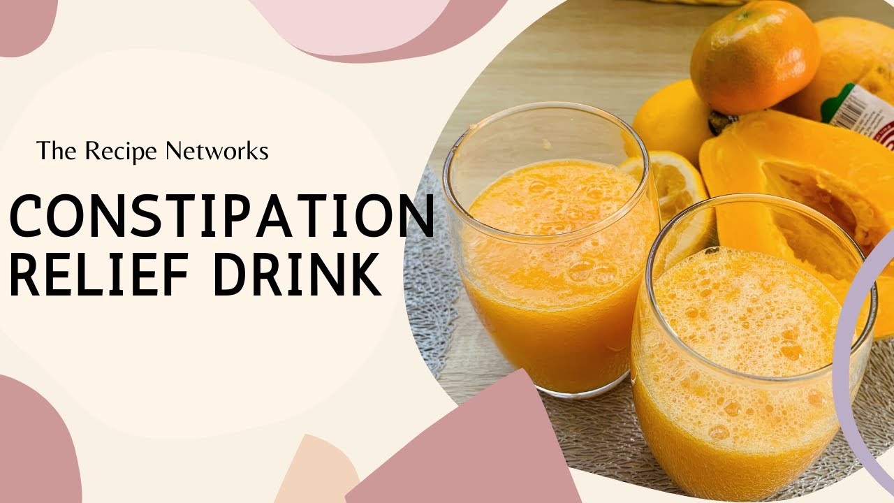 Constipation Relief Drink |Homemade Remedies for Constipation - YouTube
