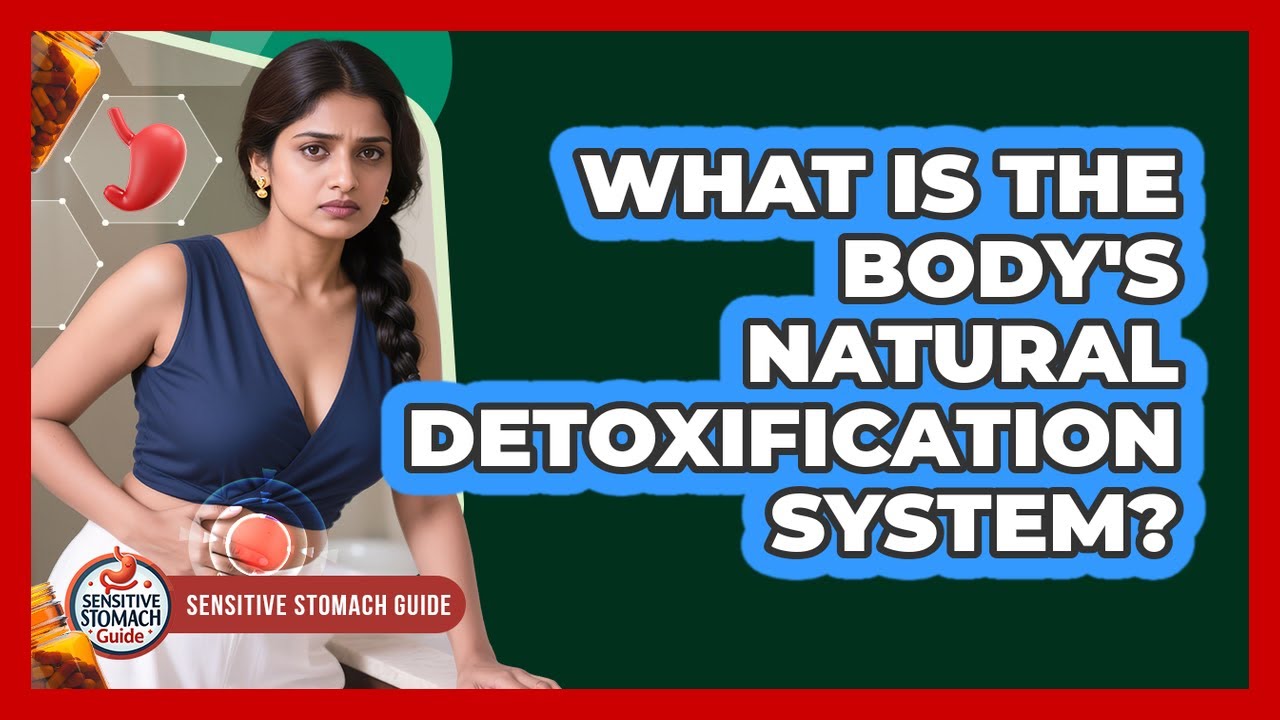 What Is The Body's Natural Detoxification System? - YouTube