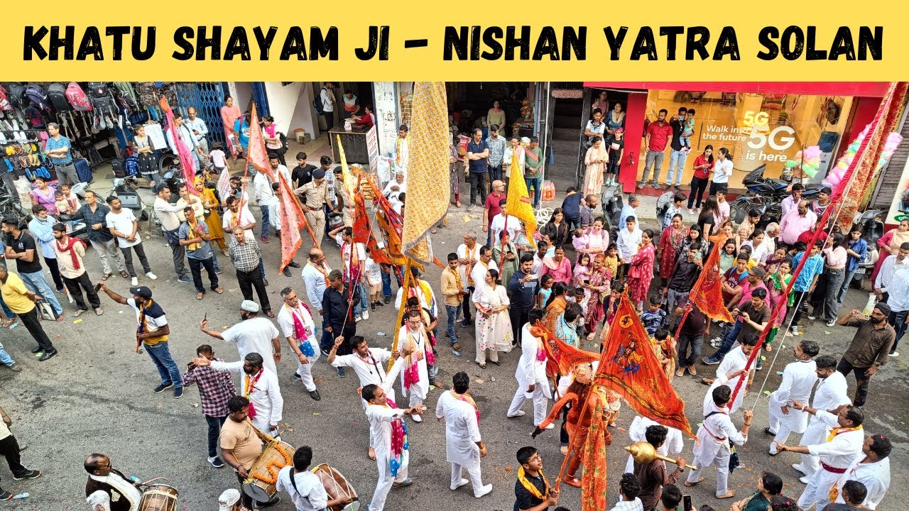 Khatu Shyam Nishan yatra || Nishan Yatra Solan || Shyam Pariwar Solan ...