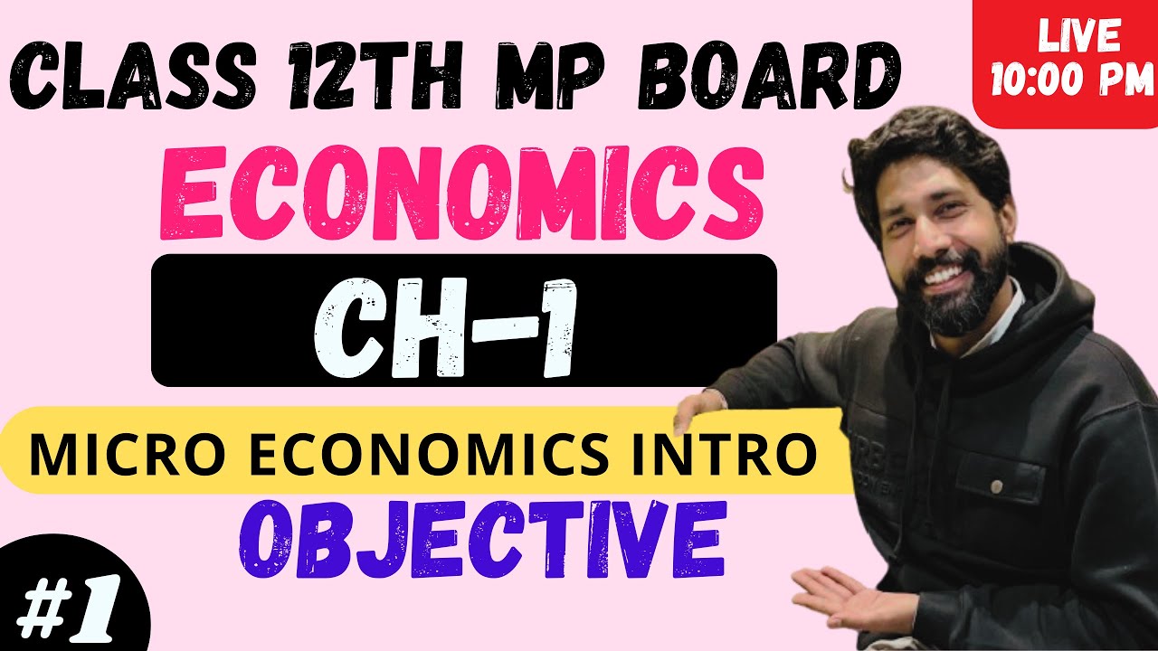 Chapter - 1 - Micro economics Introduction Objective - economics class ...