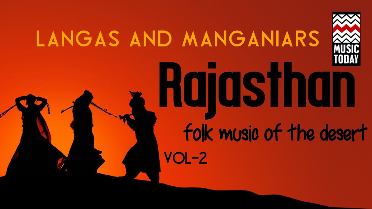 Rajasthan Folk - Langas & Manganiars | Volume 2 | Audio Jukebox | Folk ...