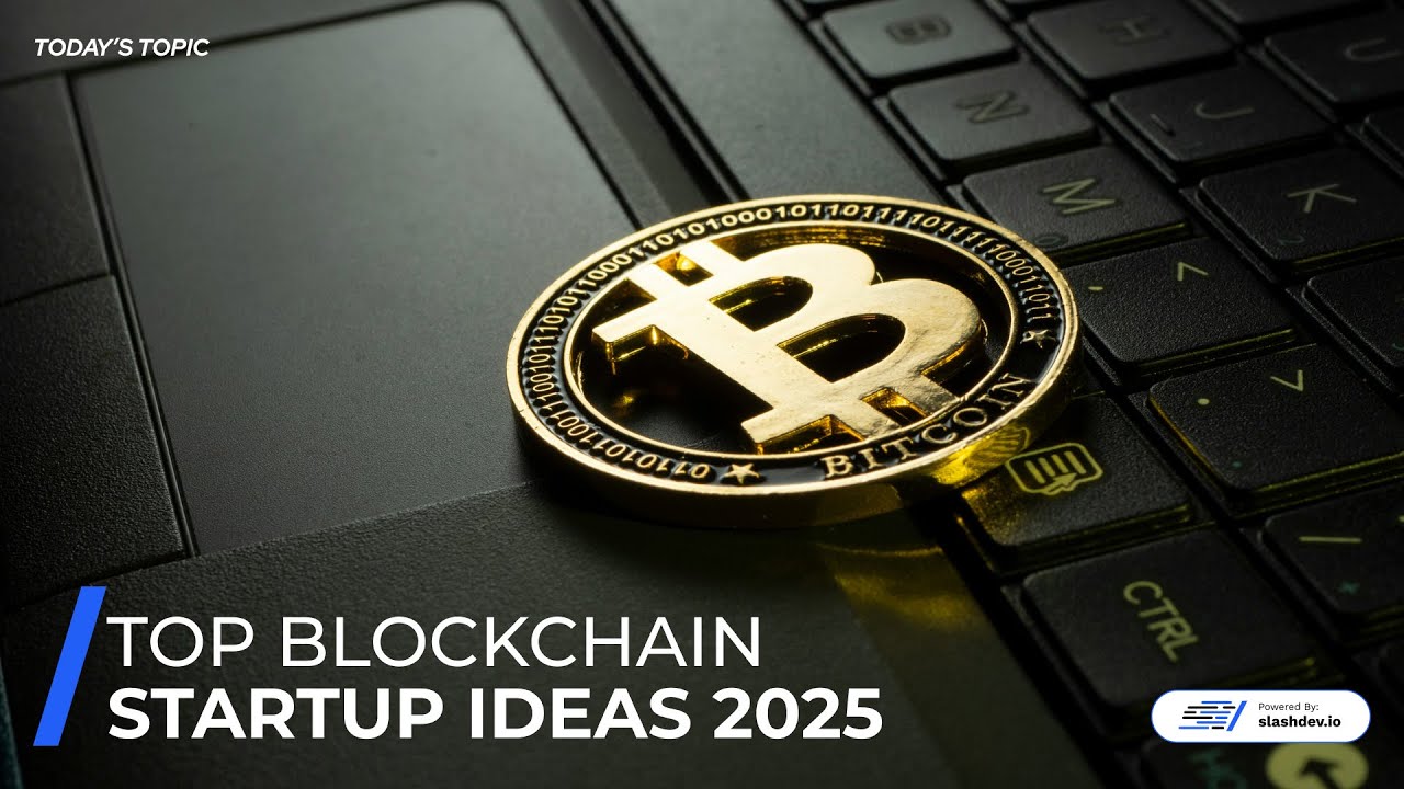 Top Blockchain Startup Ideas for 2025! - YouTube