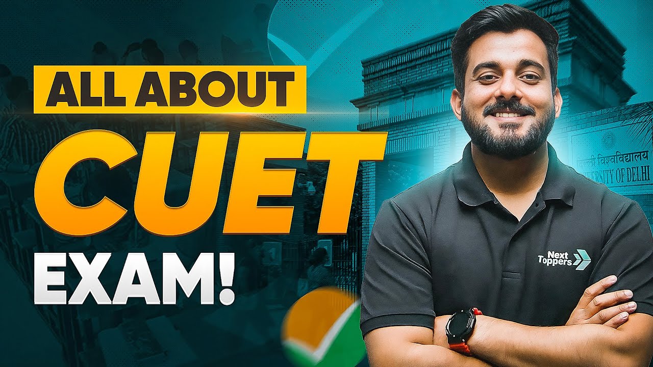 All About CUET Exam Detailed Explained By Abhishek Sir - YouTube