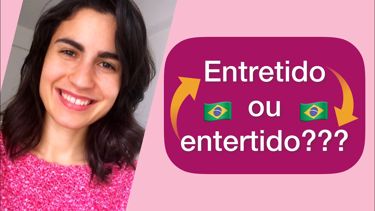 Entretido ou entertido??? - YouTube