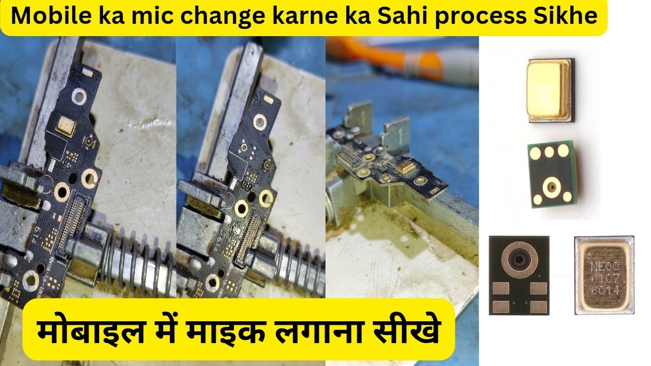 Mobile Audio Mic change || Smart phone Mic repair karne ka Tarika ...
