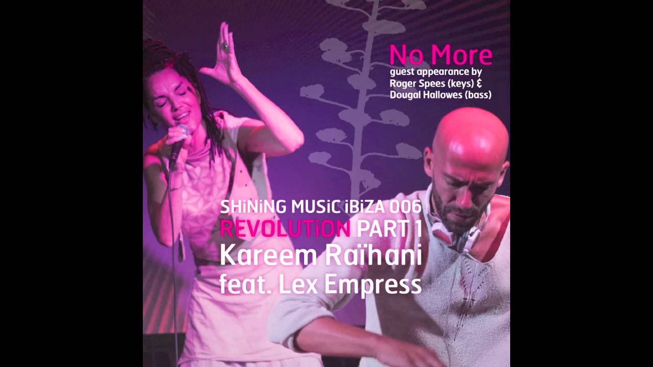 Kareem Raïhani feat. Lex Empress - No More - YouTube