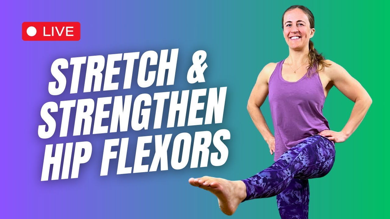 Stretch & Strengthen Hip Flexors - YouTube