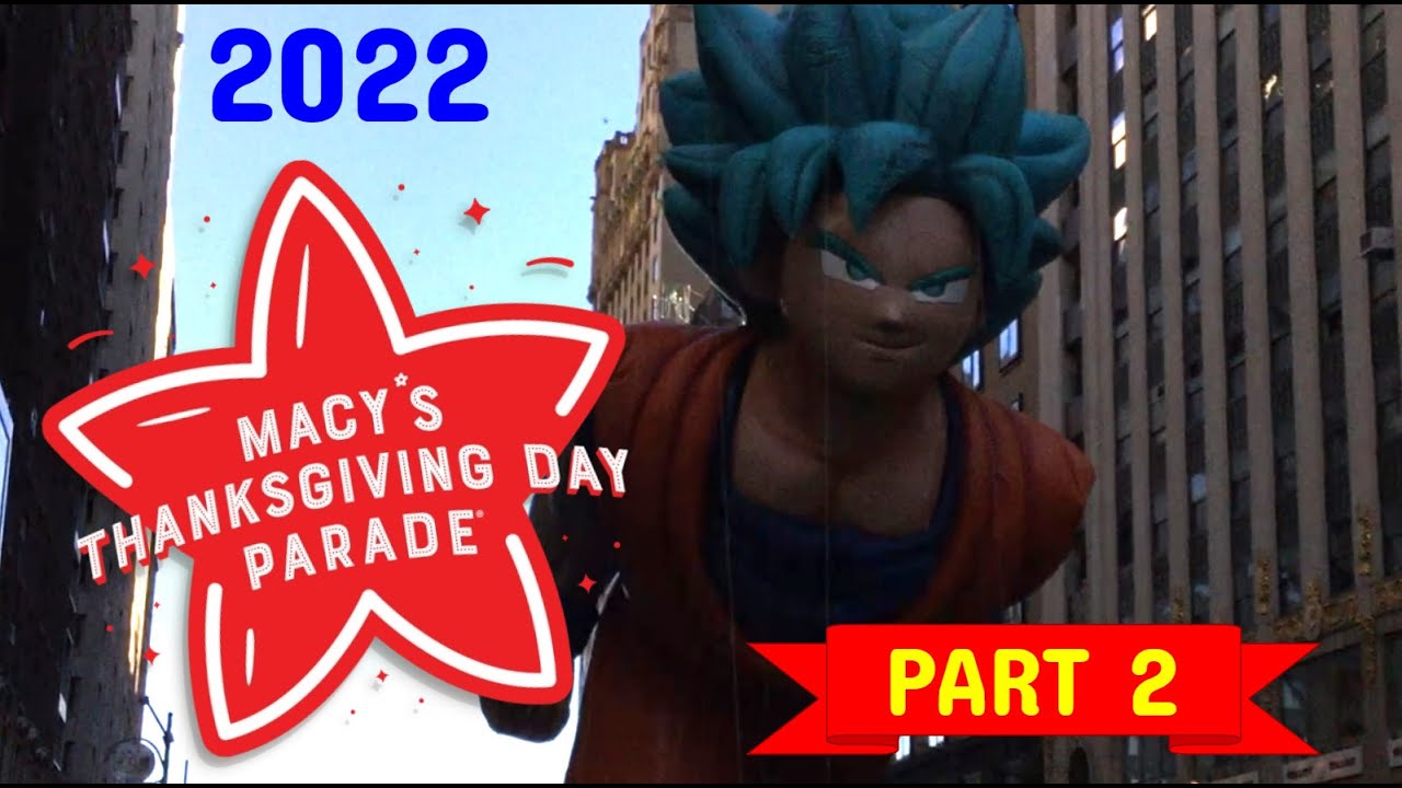The 2022 Macy's Thanksgiving Day Parade (Part 2) - YouTube