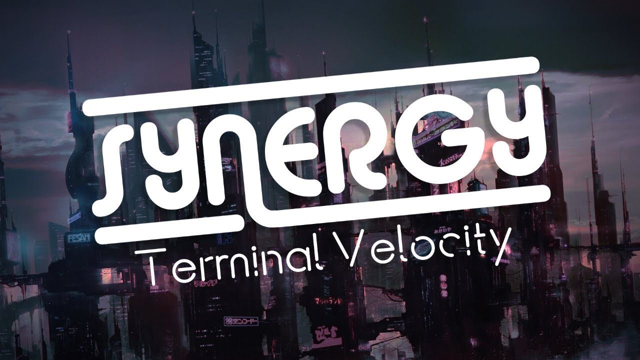 SYNERGY (Terminal Velocity) - By Motleyorc (me) - YouTube