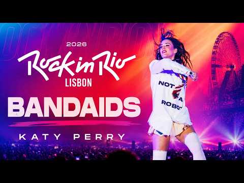 Katy Perry – Bandaids (Live at Rock in Rio Lisboa 2026)