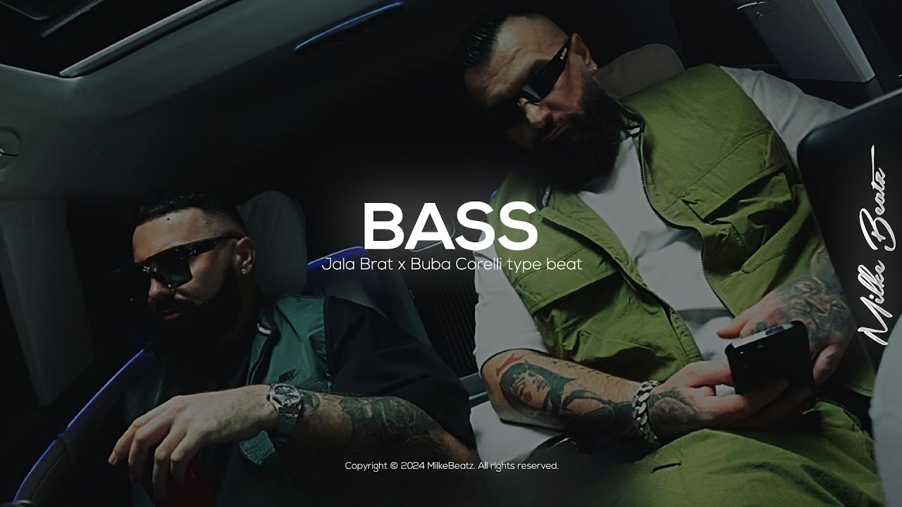 Jala Brat x Buba Corelli x Balkan Type Beat - "BASS" | Club Type Beat ...