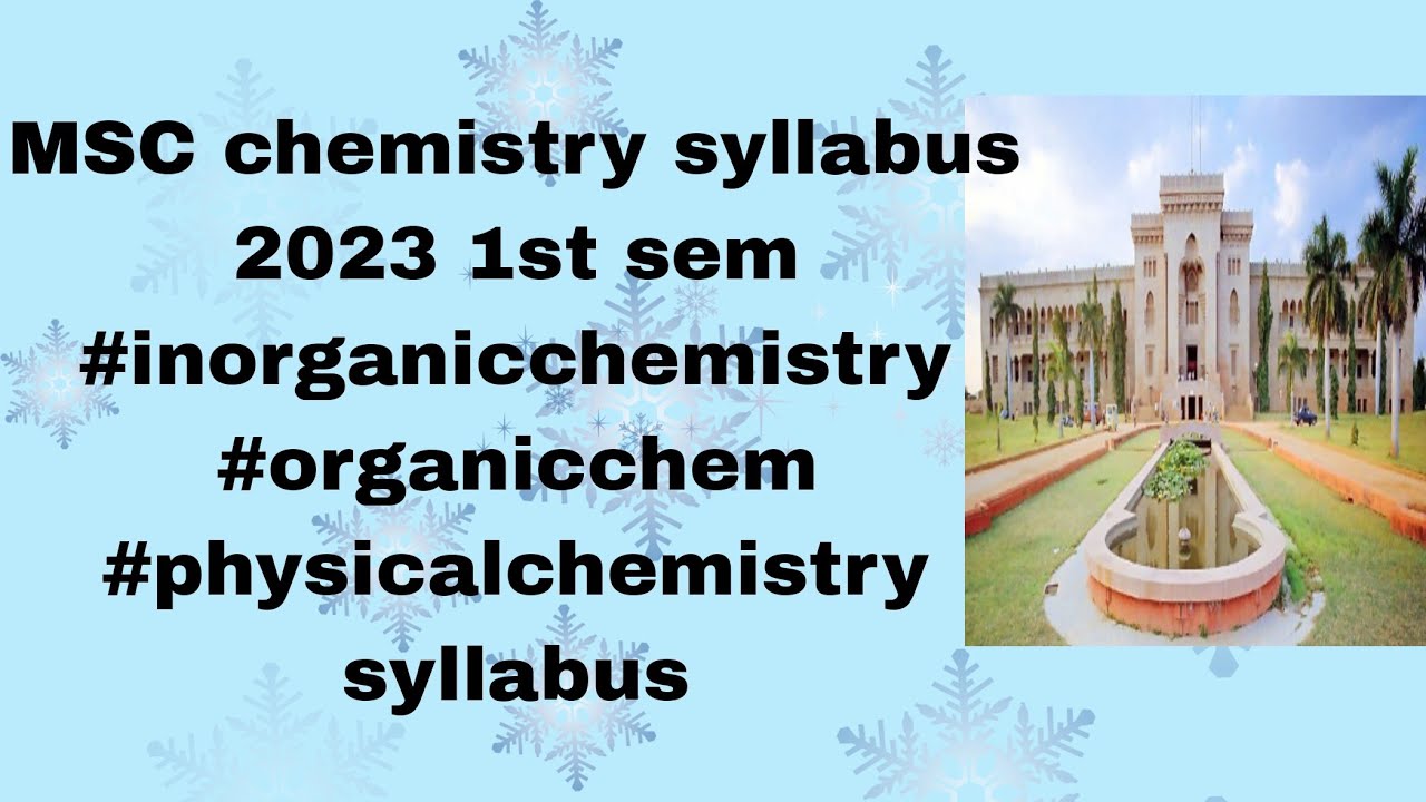 MSC chemistry syllabus 2023 1st sem #inorganicchemistry #organicchem # ...