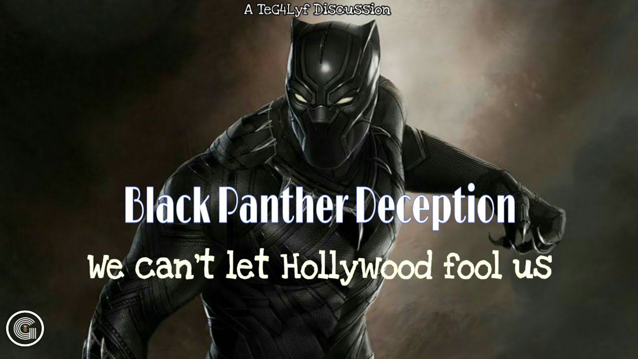Black Panther Deception - We can't Let Hollywood Movie & Music Industry ...