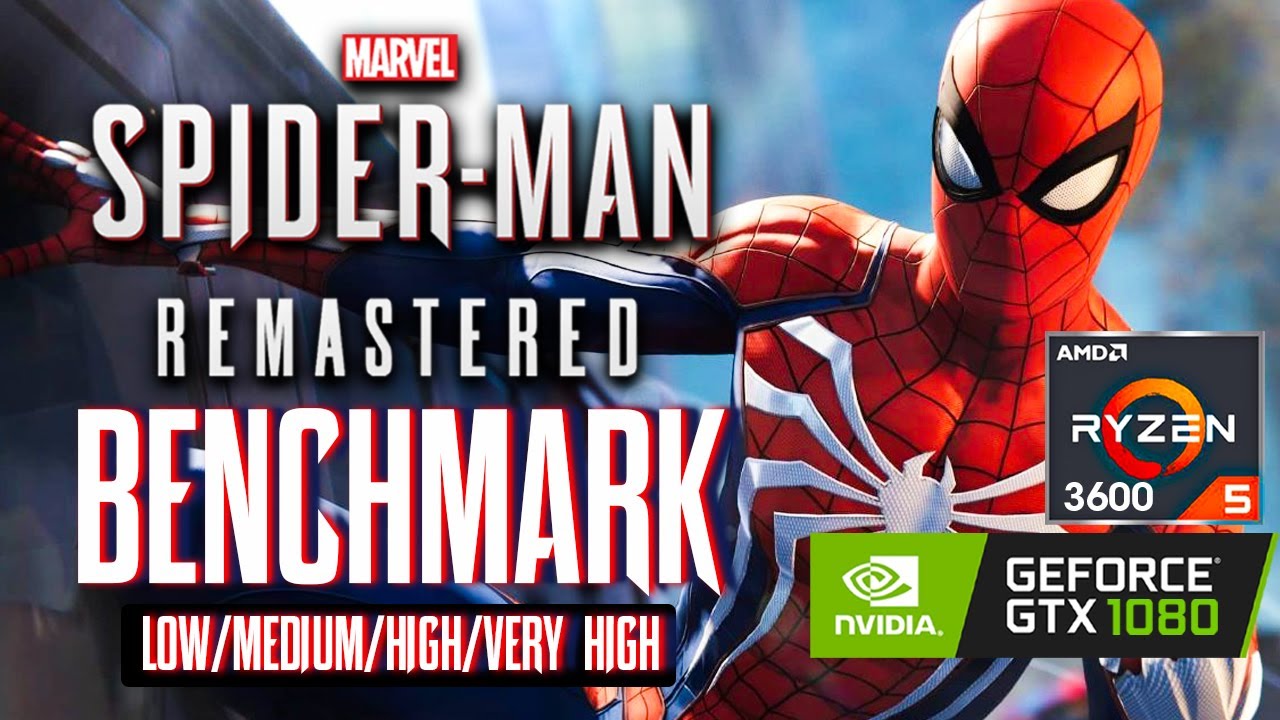 Marvel's Spider-Man PC! Remastered! BENCHMARK ALL SETTINGS l INTRO l ...