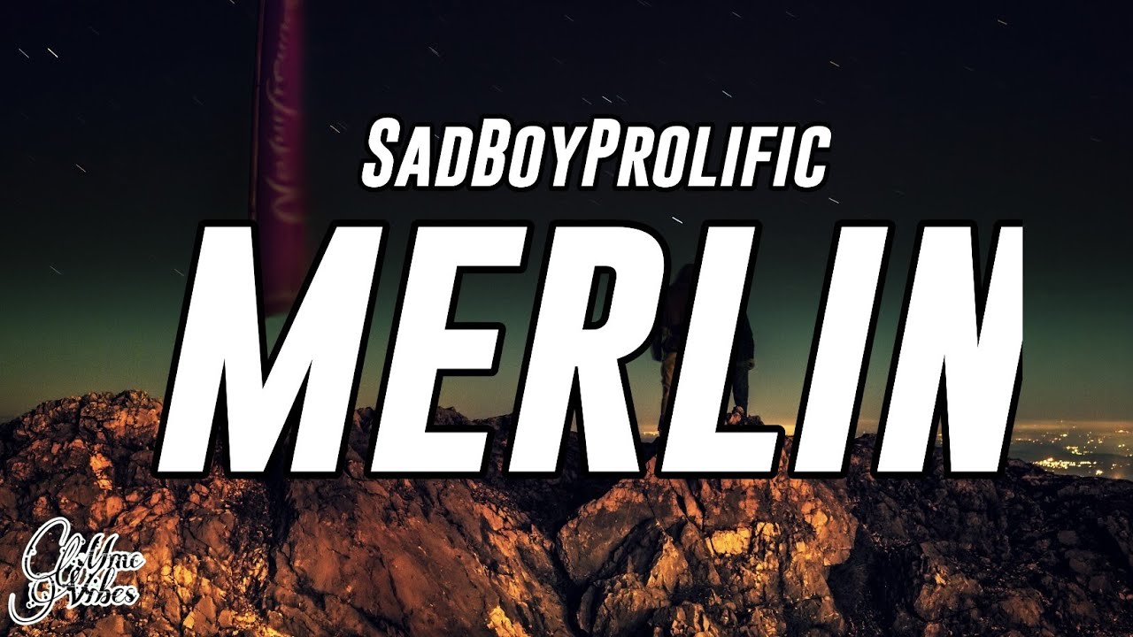 SadBoyProlific - Merlin (Lyrics) - YouTube