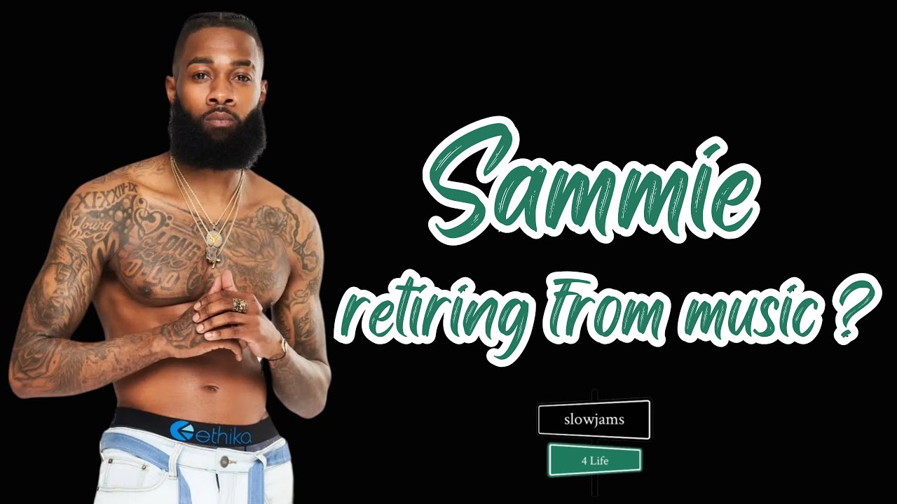 R&B singer Sammie retiring from music? | Slowjams4life reacts - YouTube