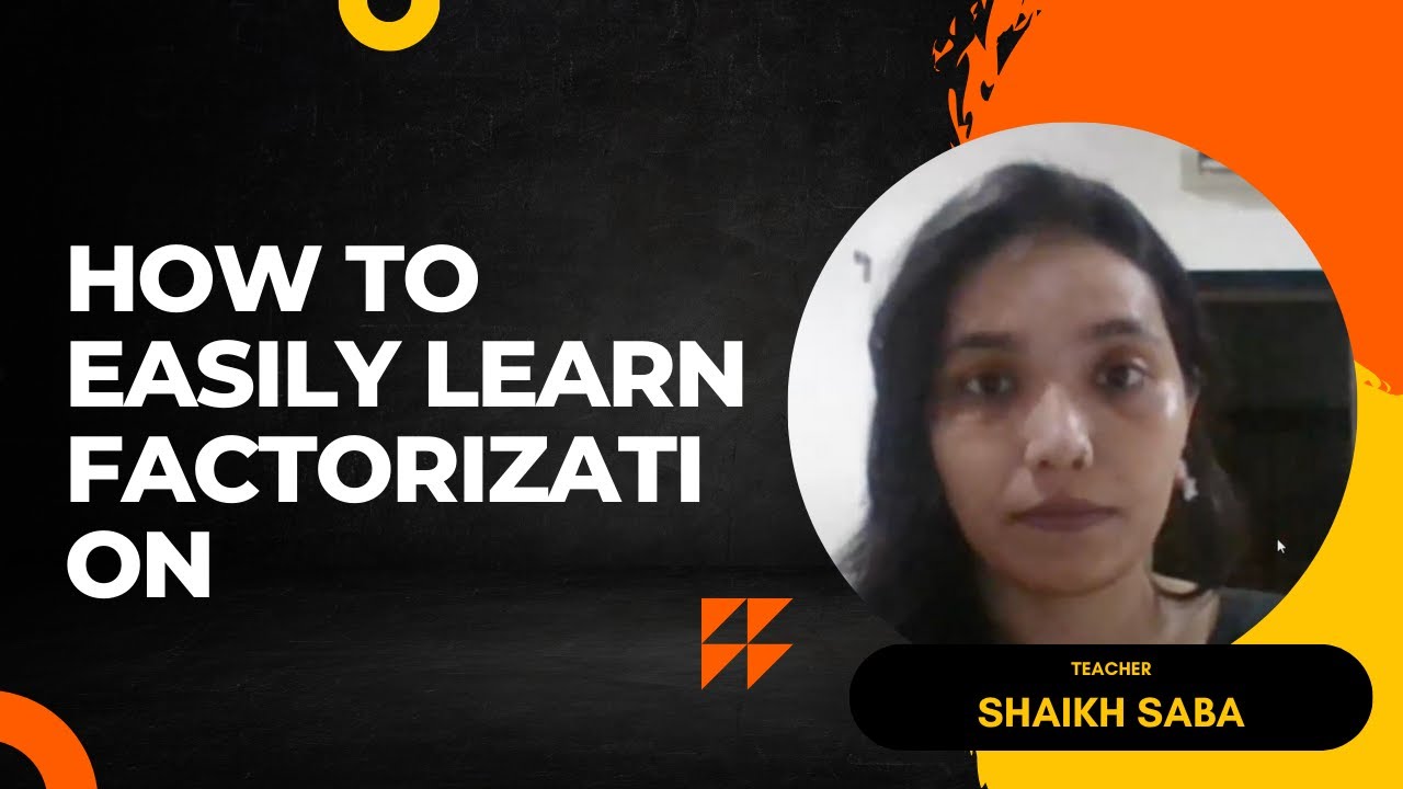 HOW TO EASILY LEARN FACTORIZATION | USE OF ICT | ASHADEEP ADHYAPAK MAHAVIDYALAYA - YouTube