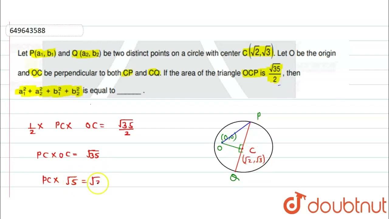 Let P(a_1,b_1) and Q(a_(2),b_(2)) be two distinct points on a circle with center C(sqrt(2),sqrt ...