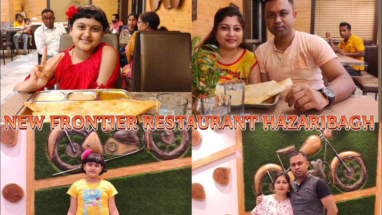 NEW FRONTIER RESTAURANT HAZARIBAGH - YouTube