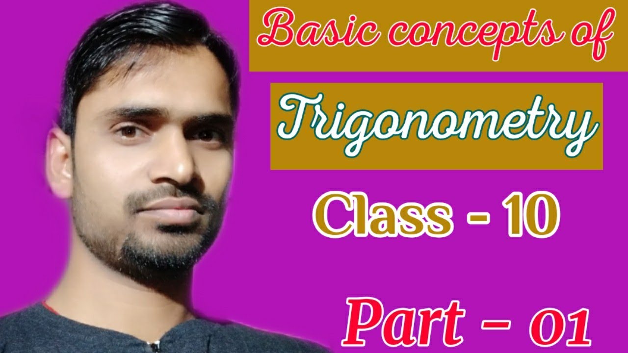 Trigonometry class 10 | Basic concepts of trigonometry | Basic concepts of trigonometry | ncert ...