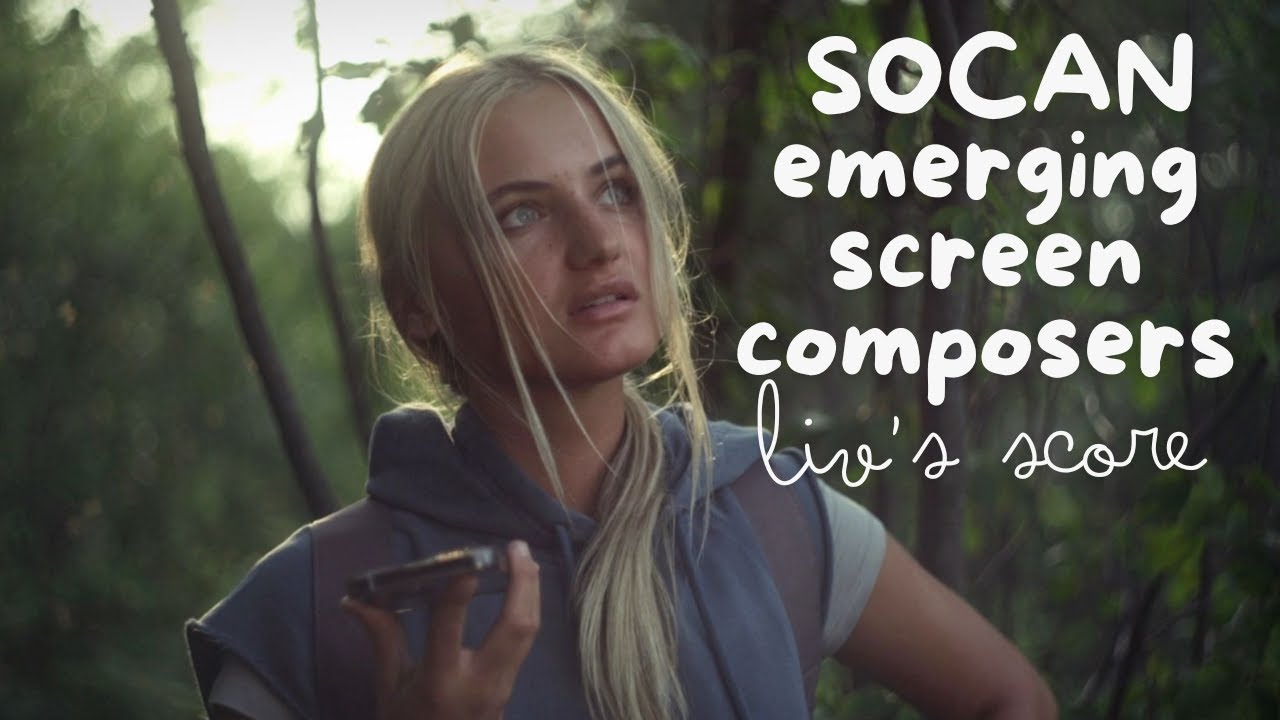 Liminal Girl Cues: SOCAN Emerging Screen Composers - YouTube